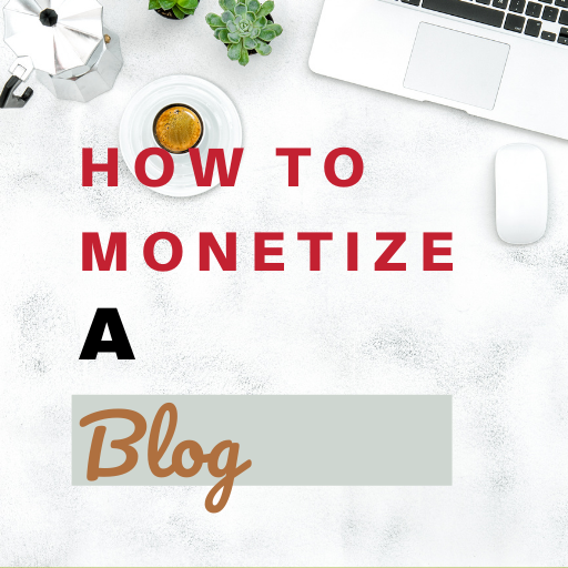 How To Monetize A Blog - The Top Easy Ways - Online Business & LIfe Coach