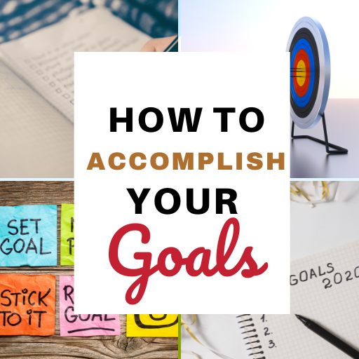How To Accomplish Goals - Online Business & LIfe Coach