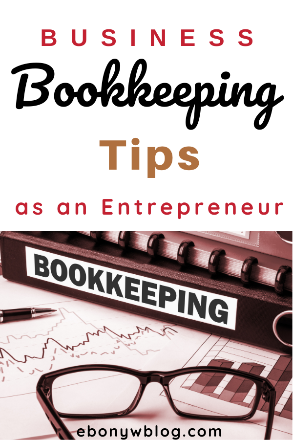 Business Bookkeeping Tips - Online Business & LIfe Coach